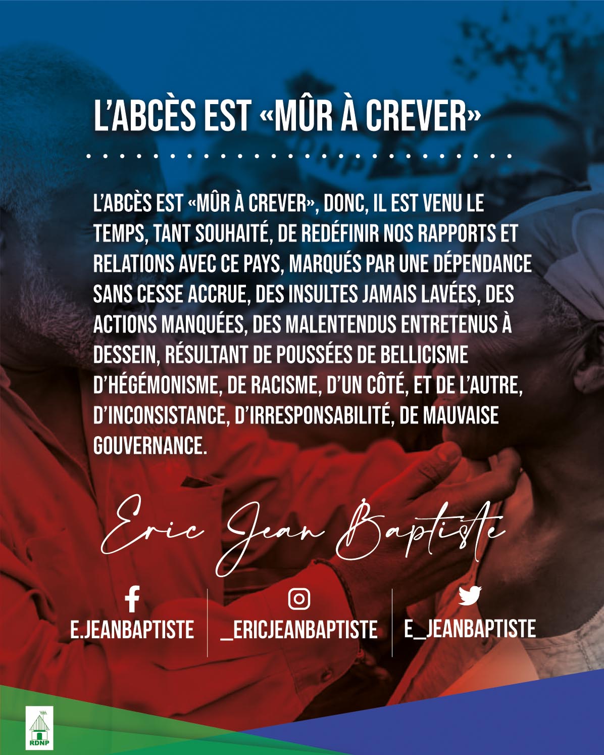 L’abcès est «Mûr à crever»