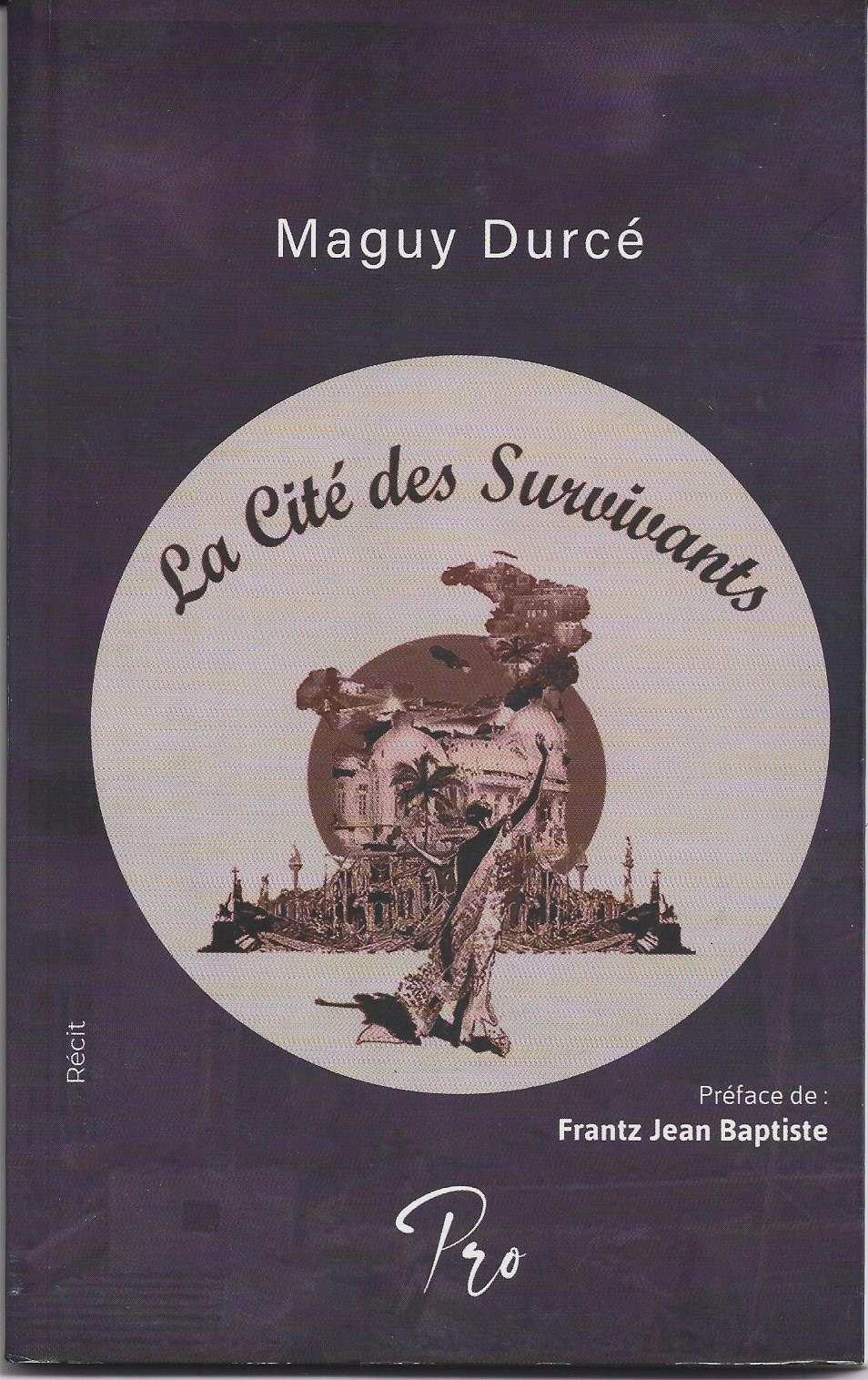 La Cité des survivants de Maguy Durcé