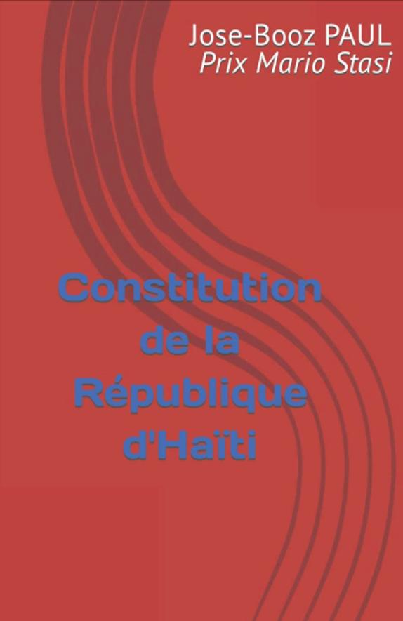 La Constitution haitienne dans le regard de Jose Booz Paul