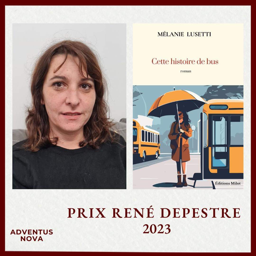 Mélanie Lusetti remporte le prix littéraire René Depestre 2023 ; André ...