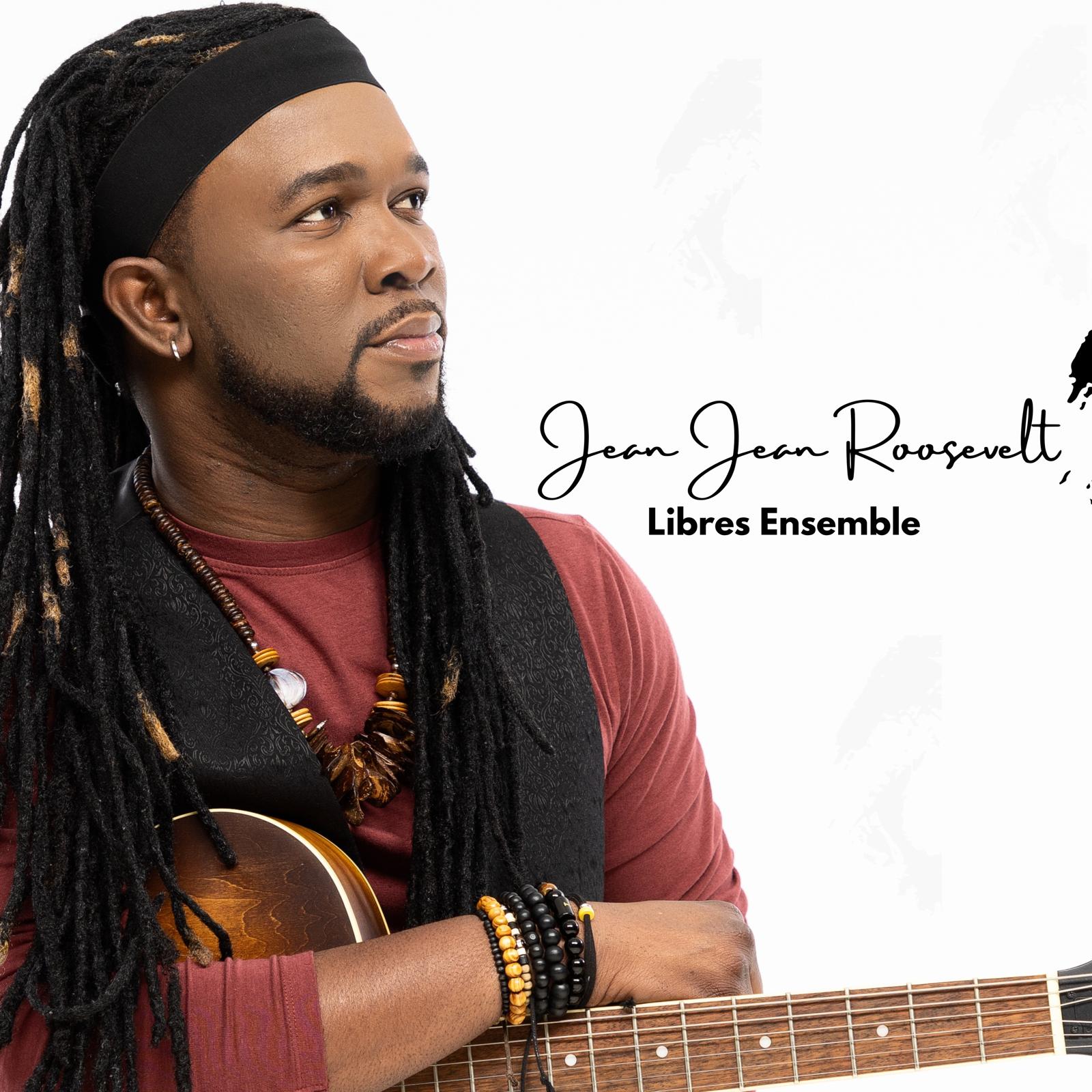 Jean Jean Roosevelt sort « Libres Ensemble », son 8e album studio