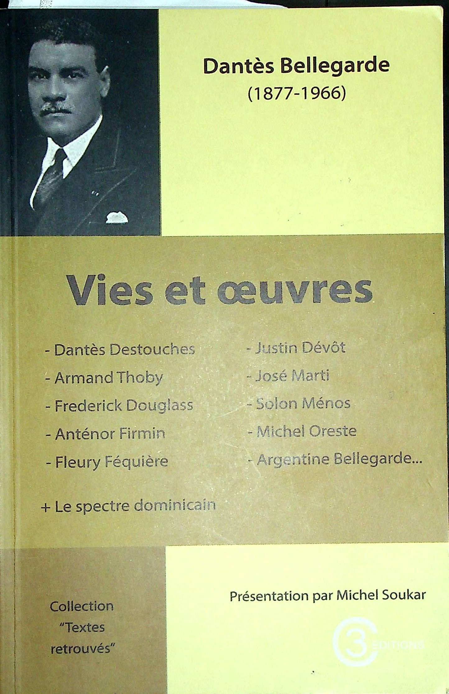 Découvrir le pur talent de biographe de Dantès Bellegarde
