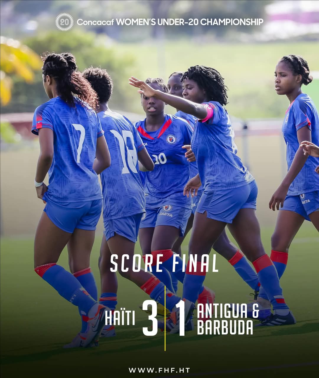 Haiti Starts Strong in Concacaf Women’s U20 with a 3-1 Win Over Antigua and Barbuda
