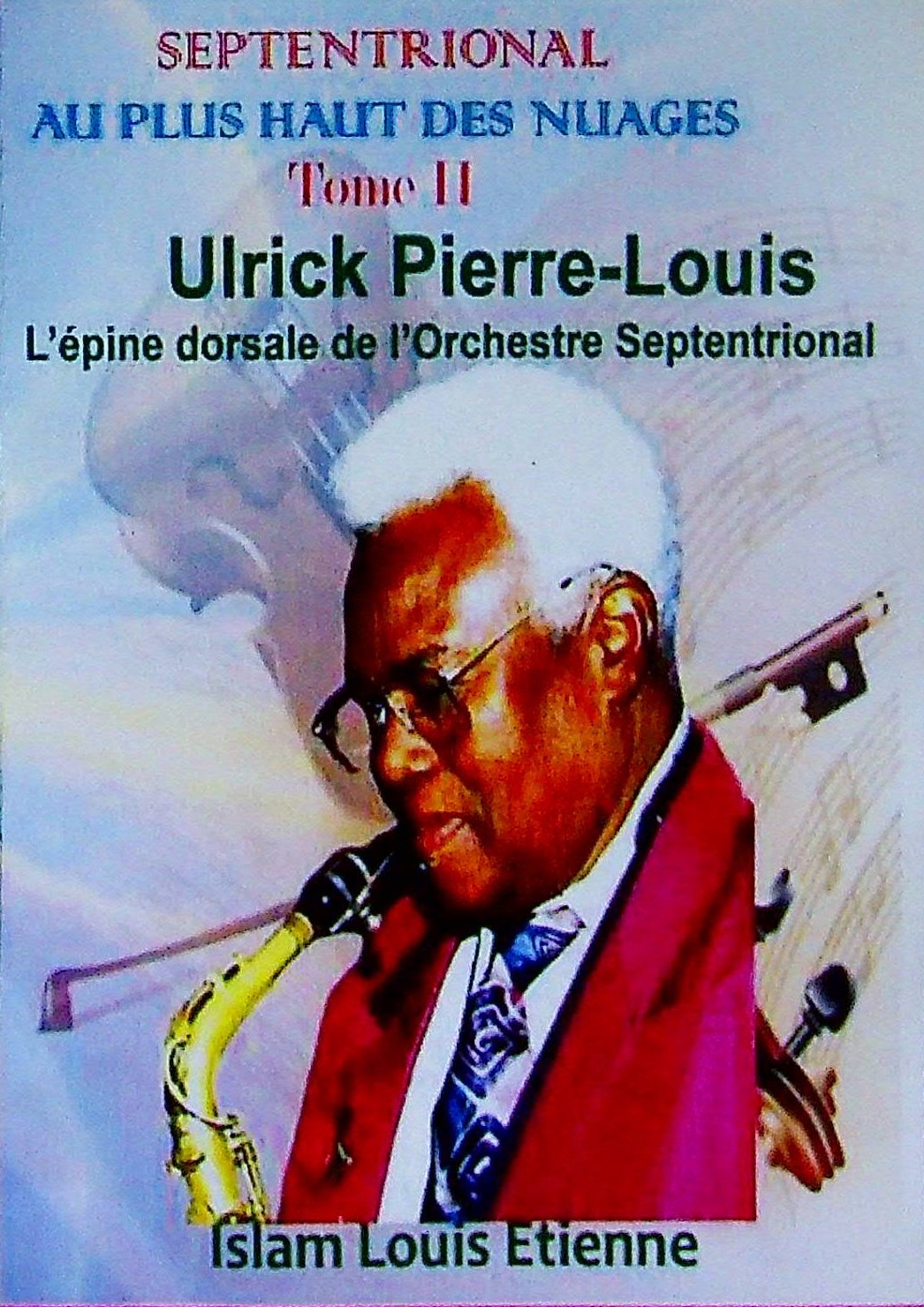 « Ulrick Pierre-Louis, l'épine dorsale de l'orchestre Septentrional » à ...