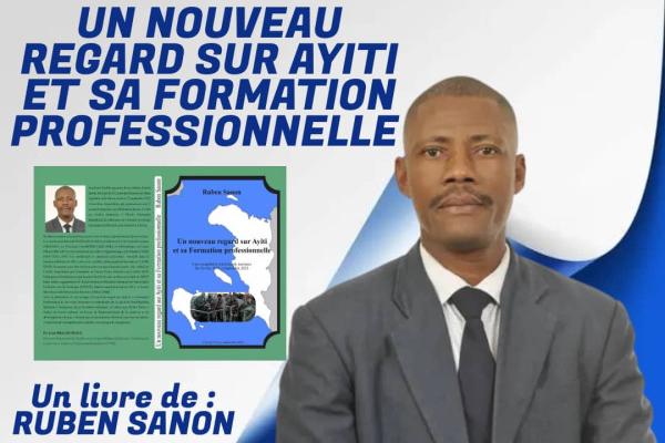 « Un nouveau regard sur Ayiti et sa formation professionnelle » de ...
